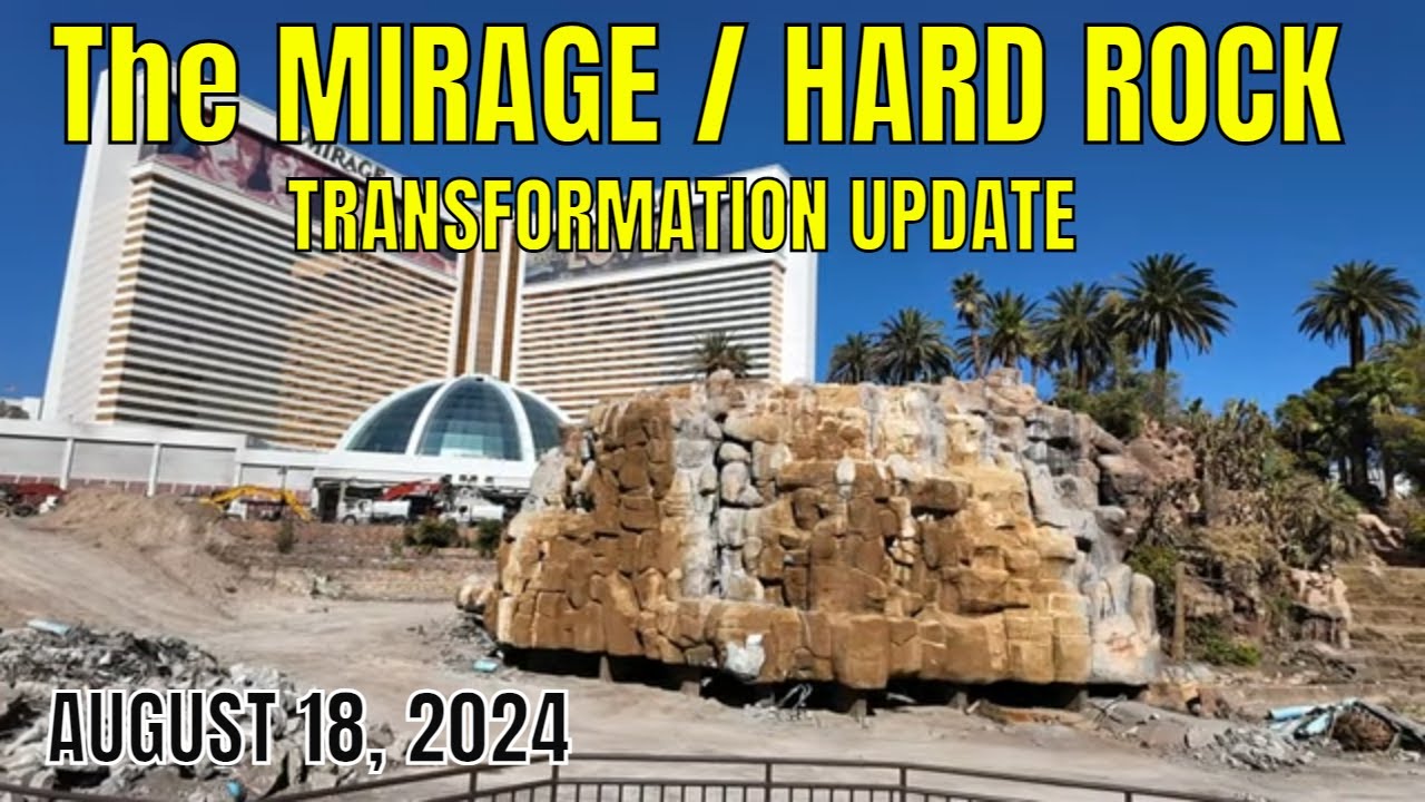 Mirage to Hard Rock Transformation Update 08 18 2024 - YouTube