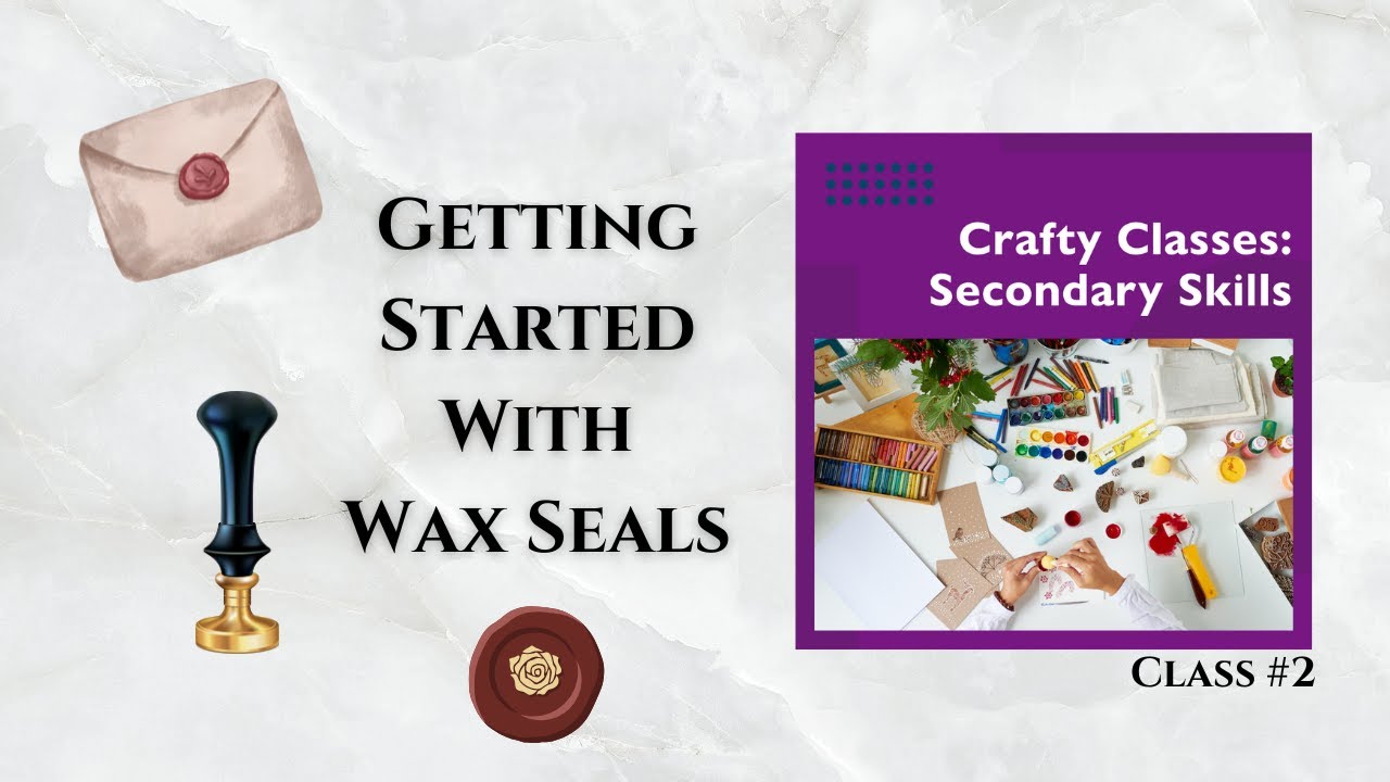 Getting Started with Wax Seals (Tutorial) | 02 Secondary Skills - YouTube