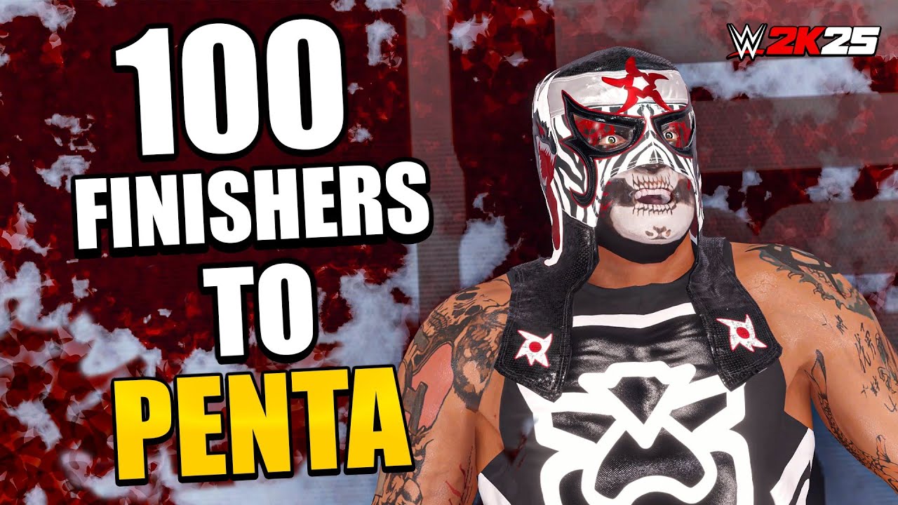 WWE 2K25 : 100 Finishers To Penta - YouTube