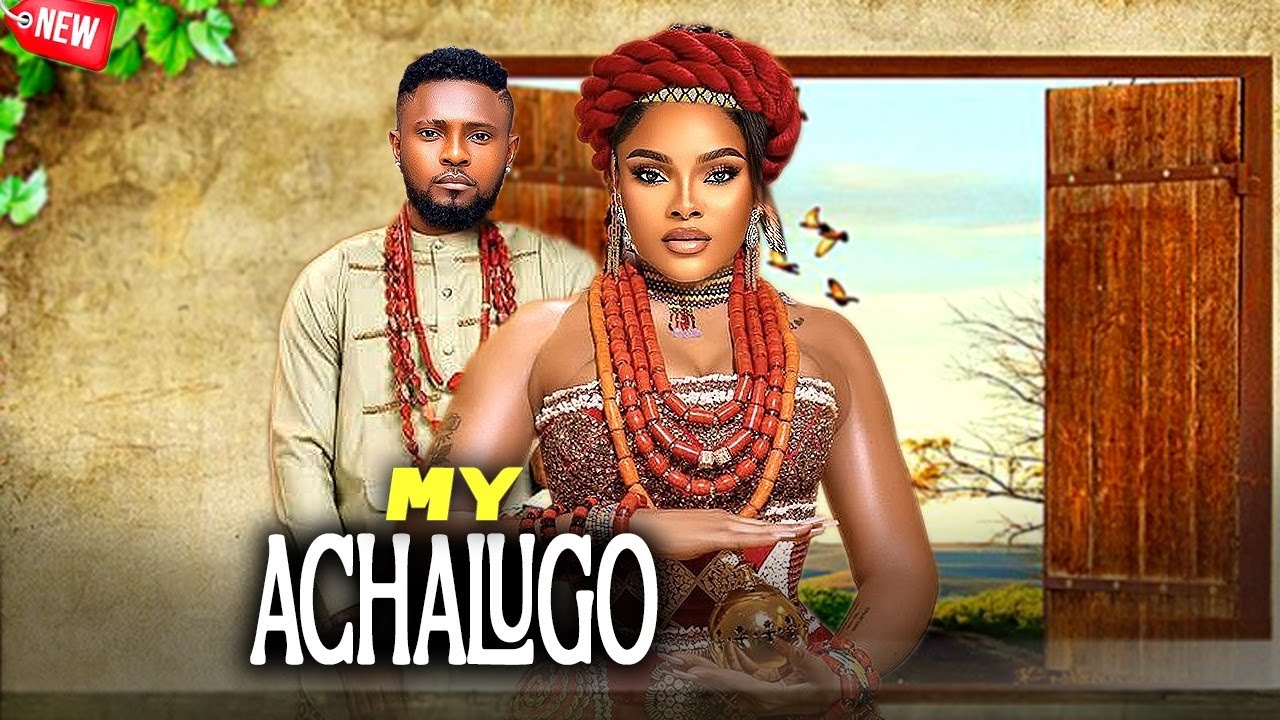 MY ACHALUGO - ANOTHER AMAZING PURE LOVE STORY FOR YOUR WEEKEND ...