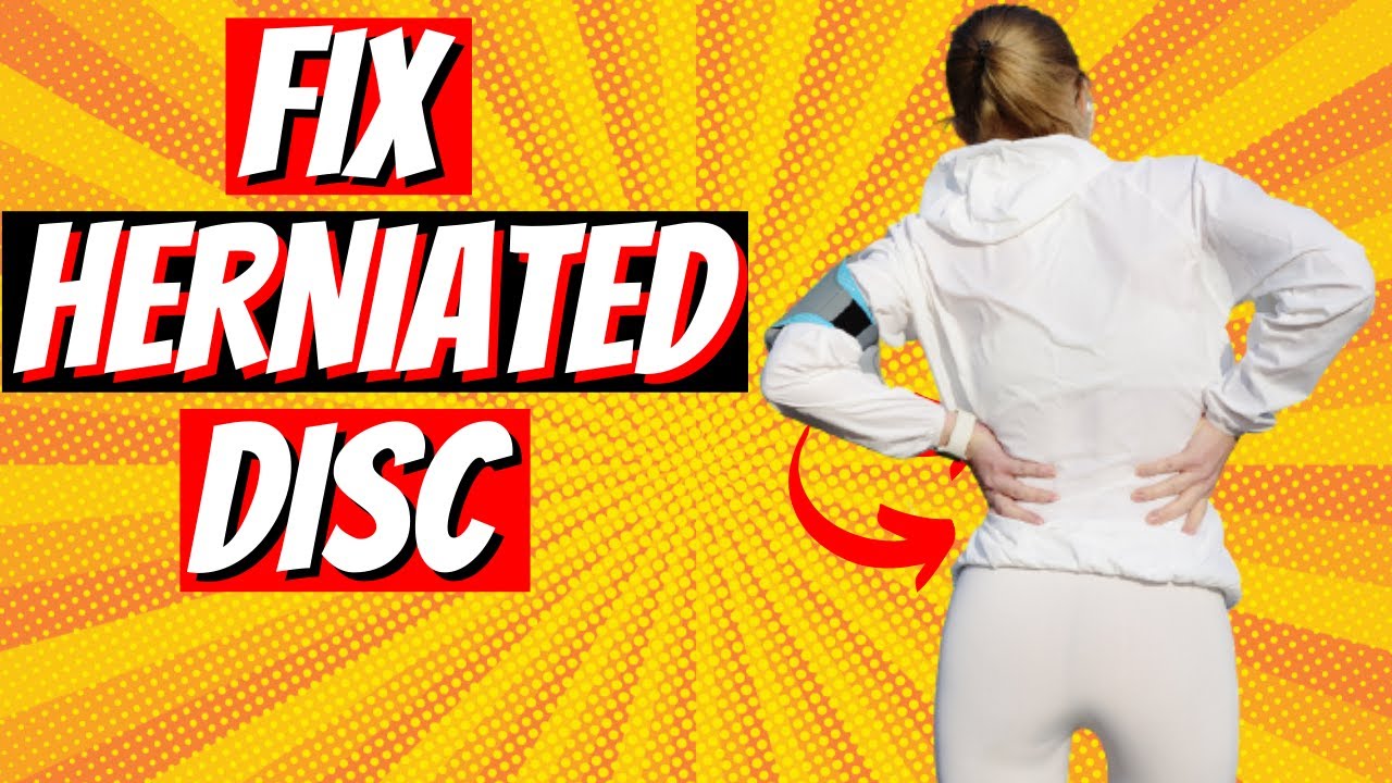 How To Fix A Herniated Disc - 4 Simple Tips Without Surgery - YouTube