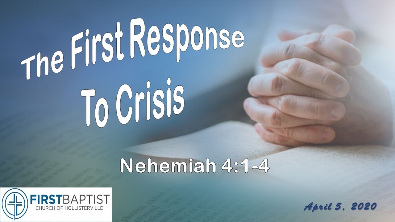 THE FIRST RESPONSE TO CRISIS - Sunday Service Mar 22, 2020 - First ...