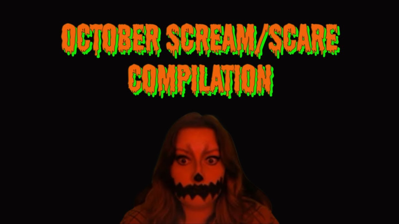 October Scream/Scare Compilation - YouTube
