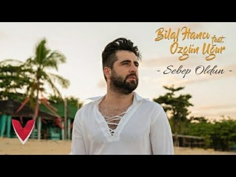Bilal Hancı Sebep Oldun 2020