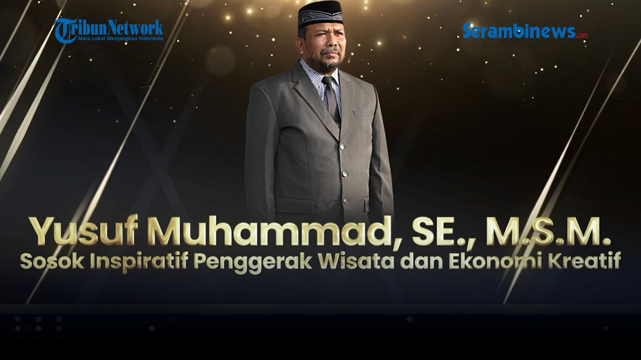 Yusuf Muhammad, Sosok Inspiratif Penggerak Wisata dan Ekonomi Kreatif - YouTube