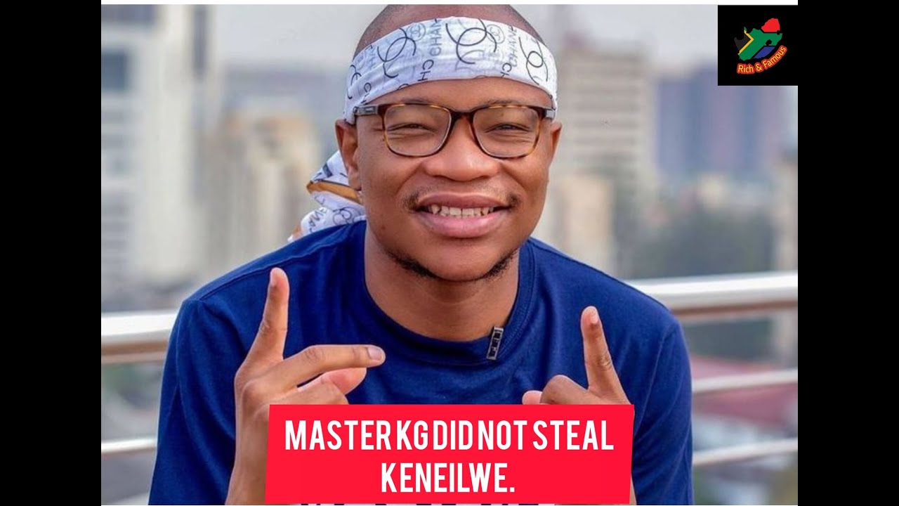 Master KG Didn't Steal The Keneilwe Song. - YouTube