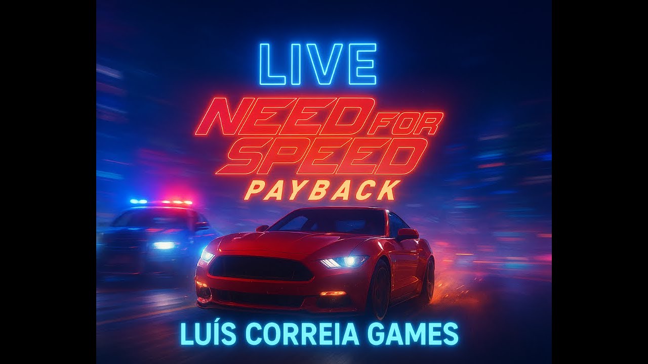 LIVE – Need for Speed Payback | Corridas Extremas e Fugas de Alta ...