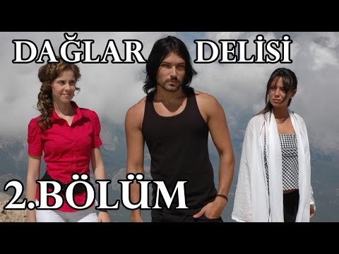 Dağlar Delisi 2.Bölüm