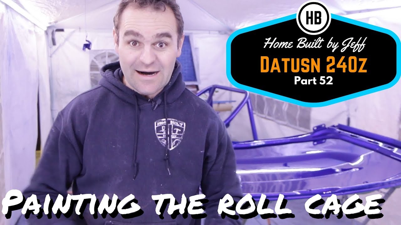 Painting the roll cage - Home Built Datsun 240Z part 52 - YouTube
