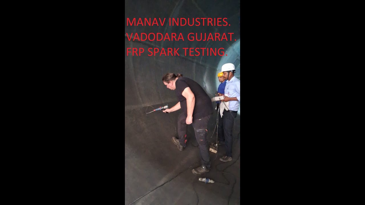 FRP Spark Testing I FRP Lining Testing I FRP Leakage Testing I MS Tank ...