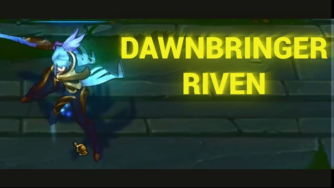 DAWNBRINGER RIVEN | VEO POR PRIMERA VEZ LA NUEVA SKIN DE RIVEN! - YouTube