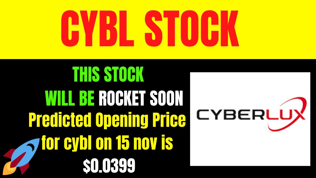 CYBL STOCK! CYBL STOCK PREDICTION, CYBL STOCK FORECAST, CYBL STOCK NEWS ...