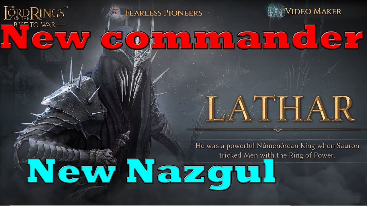 LOTR: Rise to War NEW T3 Commander - LATHAR - - YouTube
