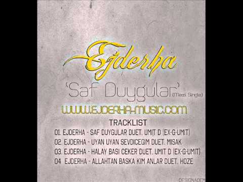 04. Ejderha - Allahtan Baska Kim Anlar Duet. Hoze (2011).