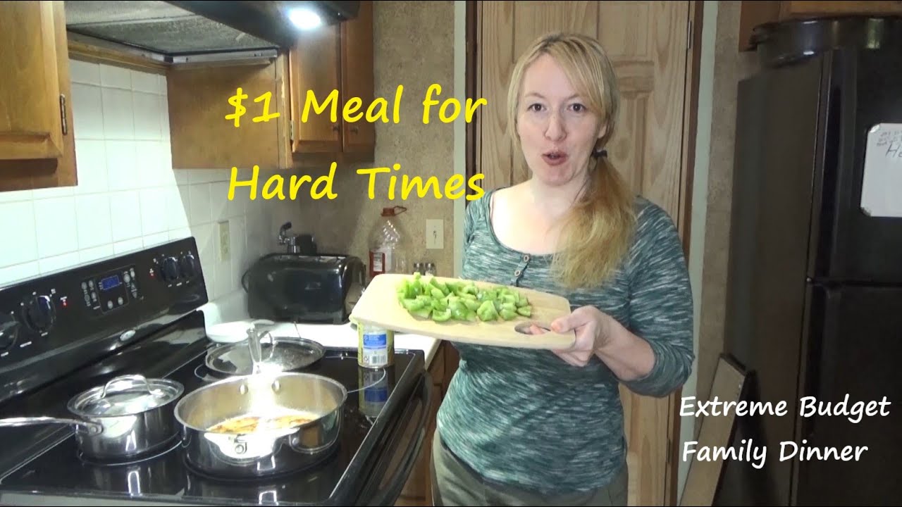 $1 Meal for Tough Times | Extreme Budget Family Dinner | $1 Per Serving ...