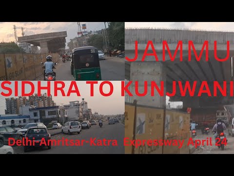 Delhi-Amritsar-Katra Expressway ll Jammu (Sidhra to Kunjwani ) Bypass ...