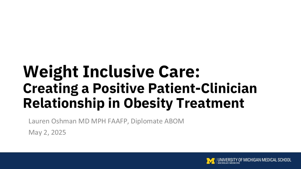 Weight Inclusive Care: Creating a Positive Patient-Clinician ...