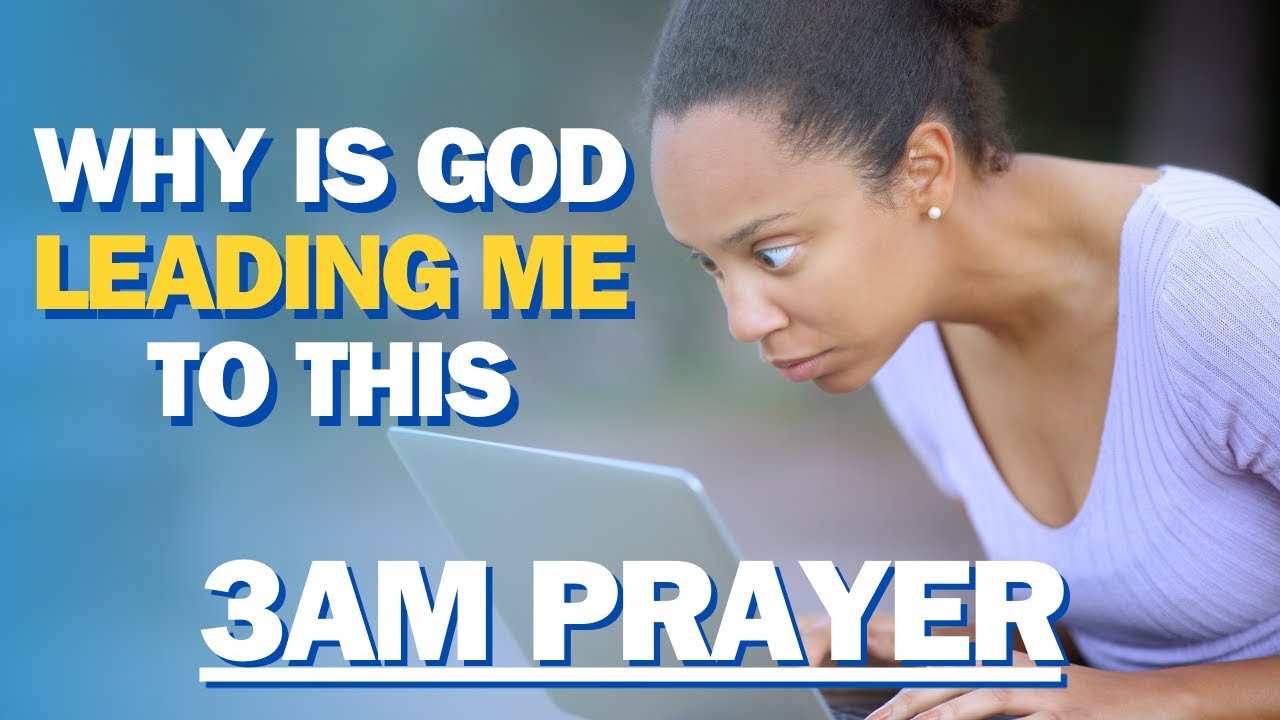 If you find this 3am Prayer, it is for a reason | 3am - 4am Morning ...