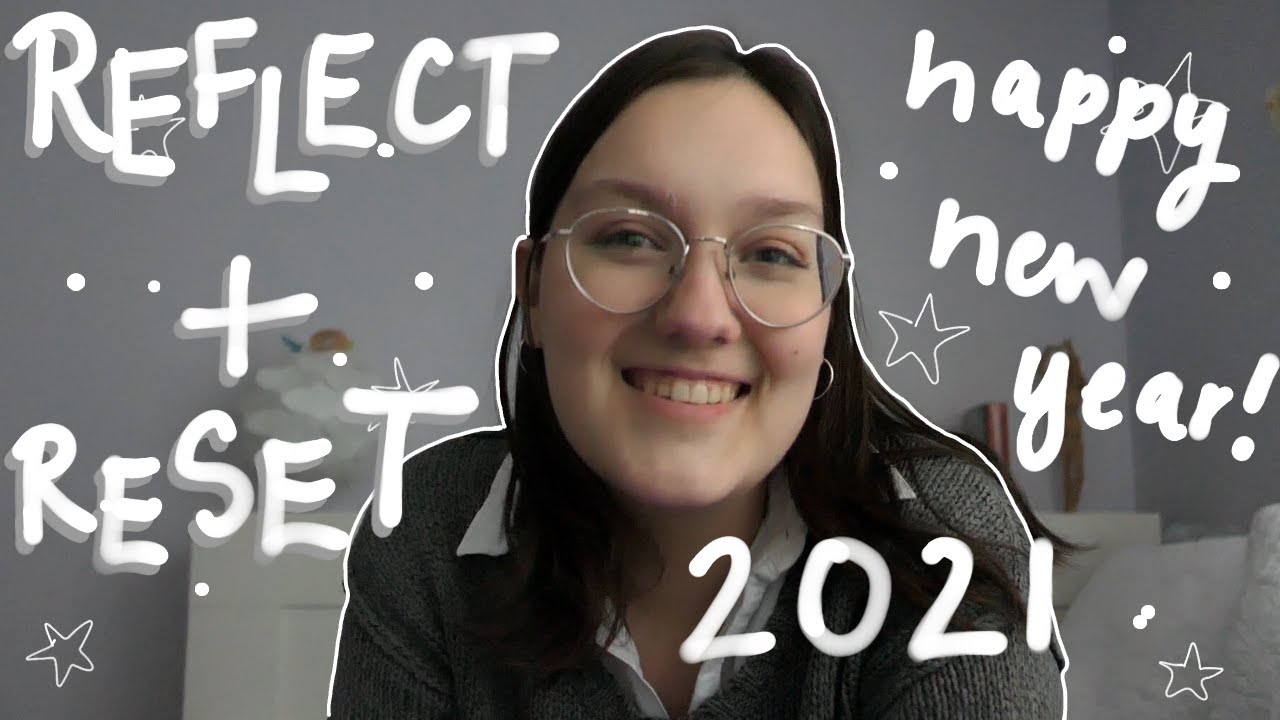 reflect & reset for the new year - YouTube