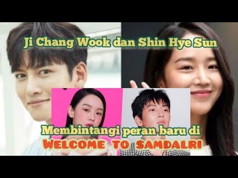 sinopsis welcome to samdalri,#JiChangWook#Shin Hye #drakor #koreanwave ...