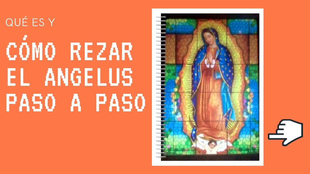 CÓMO REZAR EL ÁNGELUS PASO A PASO DE MANERA SENCILLA ( Que es el ...