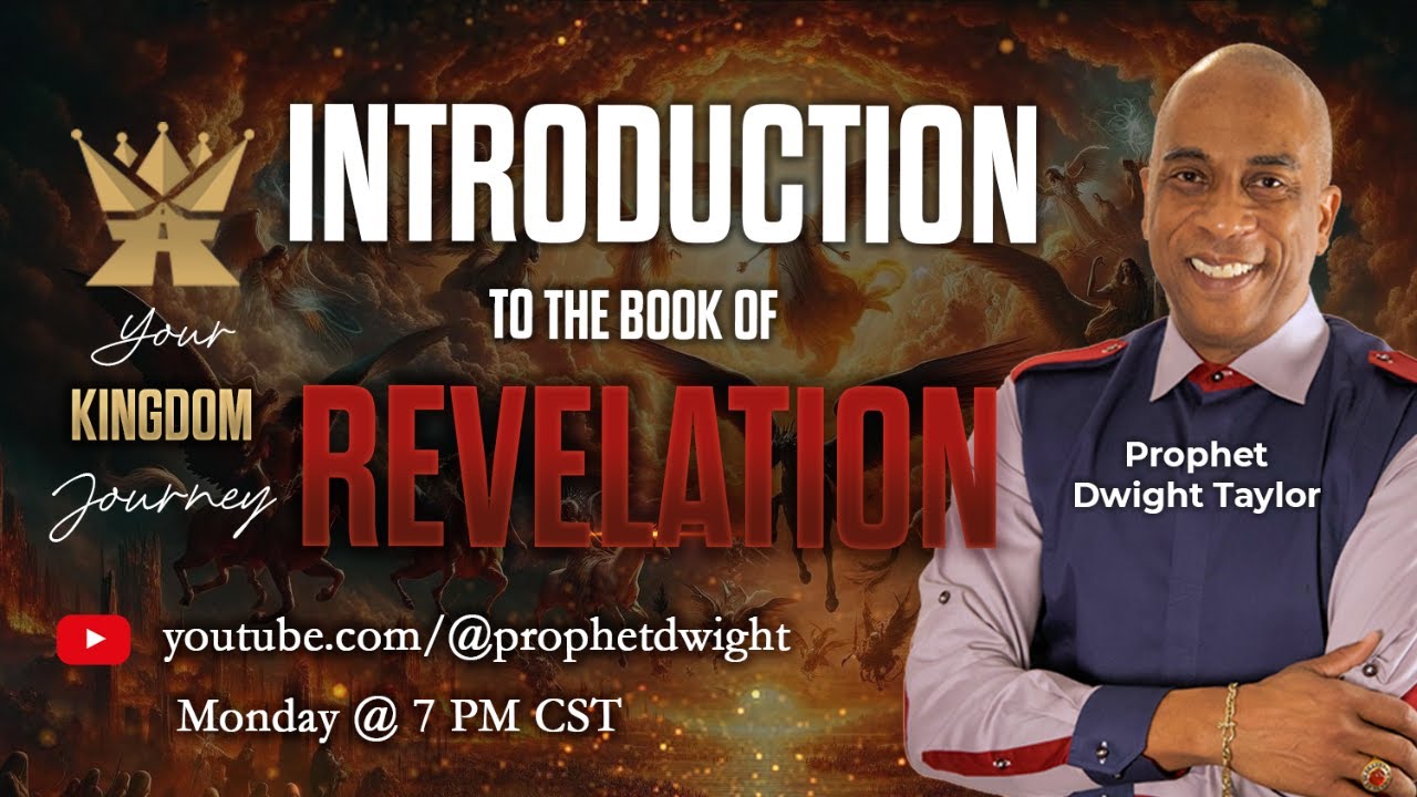 Introduction to the book of Revelation with Prophet Dwight Taylor - YouTube