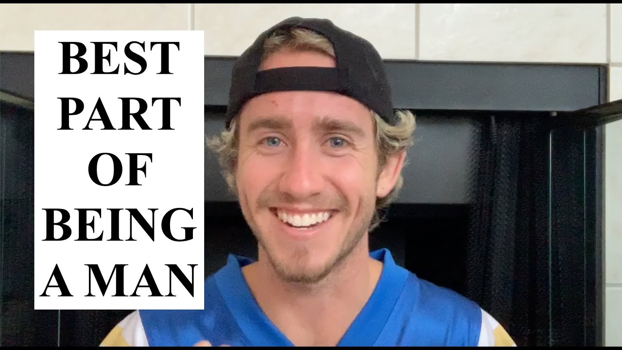 Best Parts of Being a Man (FTM) - YouTube