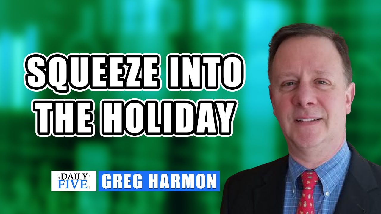 Squeeze Into The Holiday | Greg Harmon, CMT | Your Daily Five (05.26.21 ...