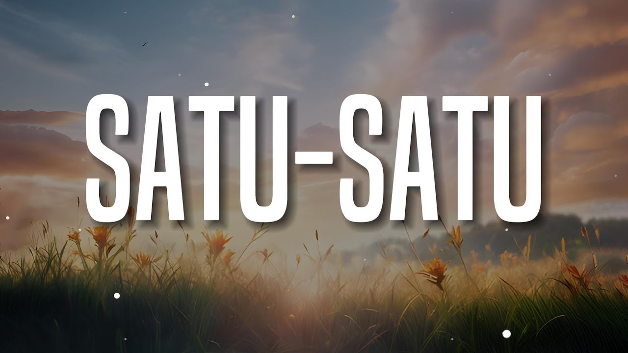 Idgitaf - Satu-Satu (Lirik) - YouTube