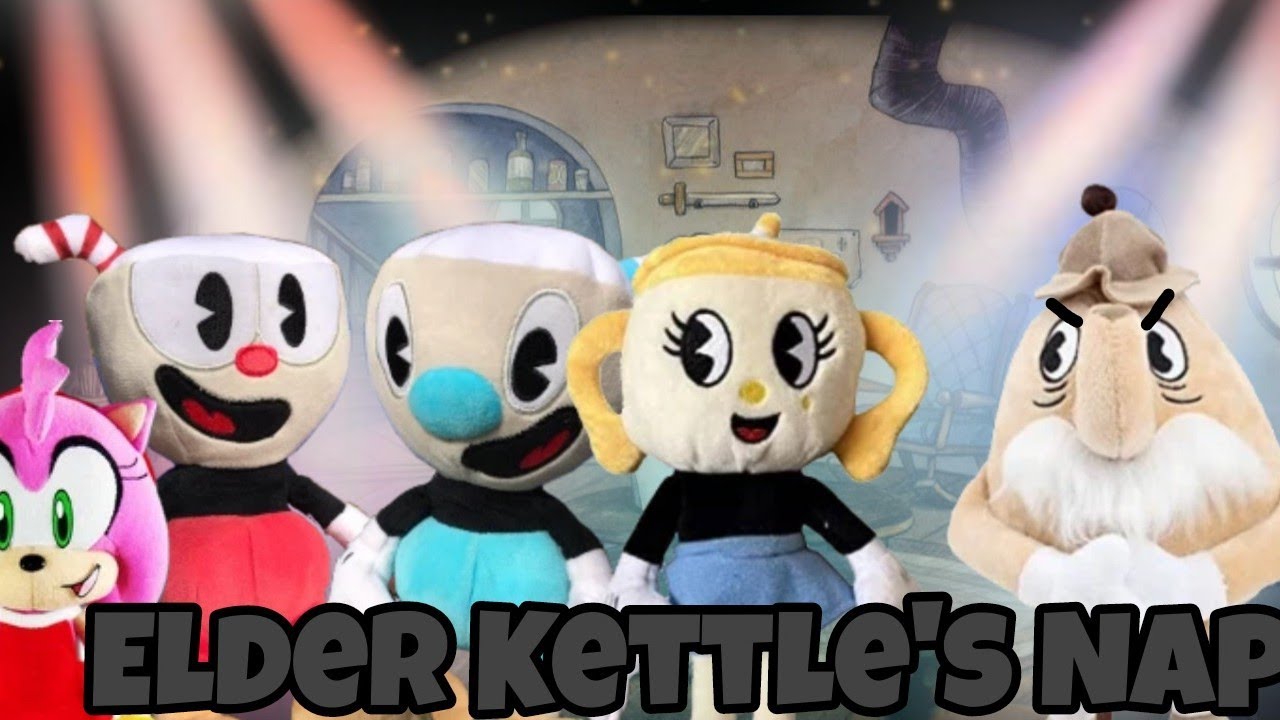 Cuphead & Mugman Plush Adventures - Elder Kettle's Nap - YouTube