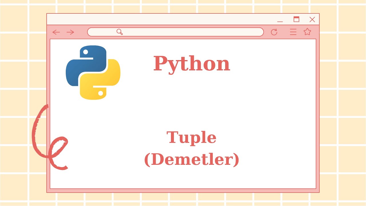 PYTHON DEMETLERİ (TUPLES) - YouTube