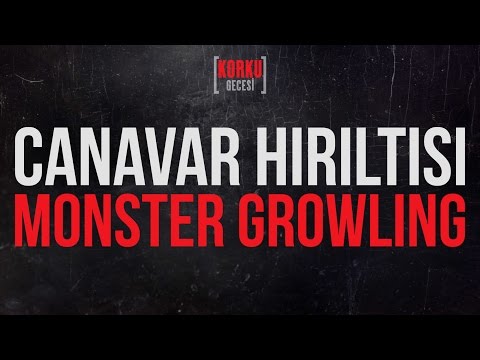 Canavar Hırıltısı - Monster Growling