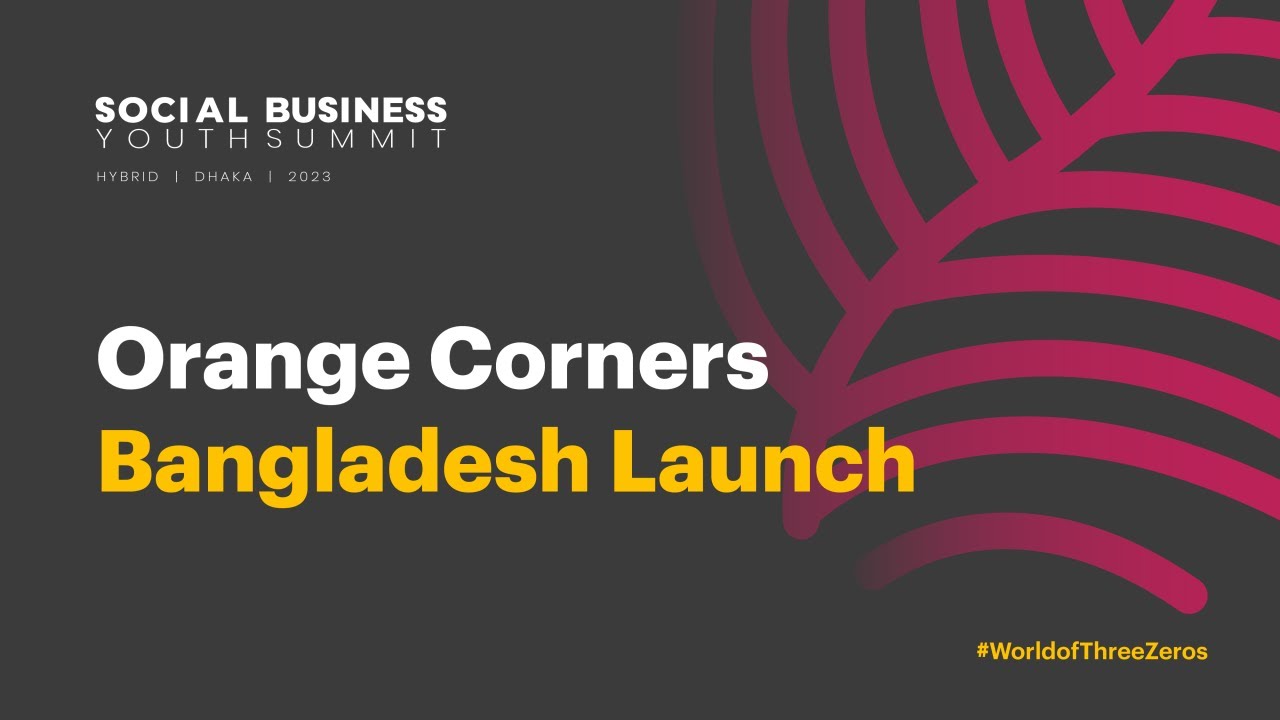 Orange Corners Bangladesh Launch - YouTube