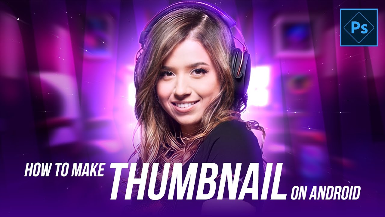 How to make Thumbnails on Android with Glow Effect? - YouTube