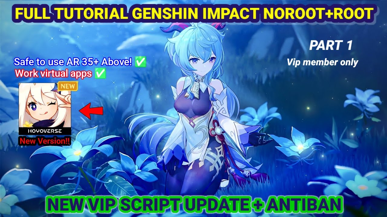 FULL TUTORIAL GENSHIN IMPACT OFFICIAL NOROOT+ROOT | VIP SCRIPT UPDATE ⚡PART 1 - YouTube