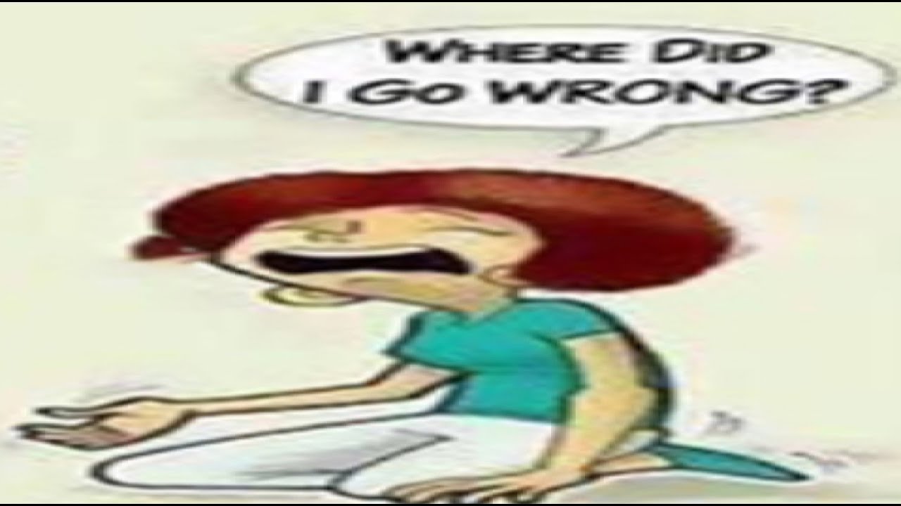 Where did I go wrong meme - YouTube