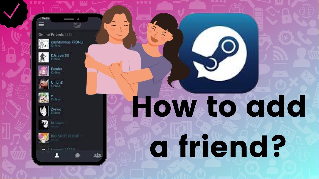 How to add a friend in Steam Chat? - YouTube