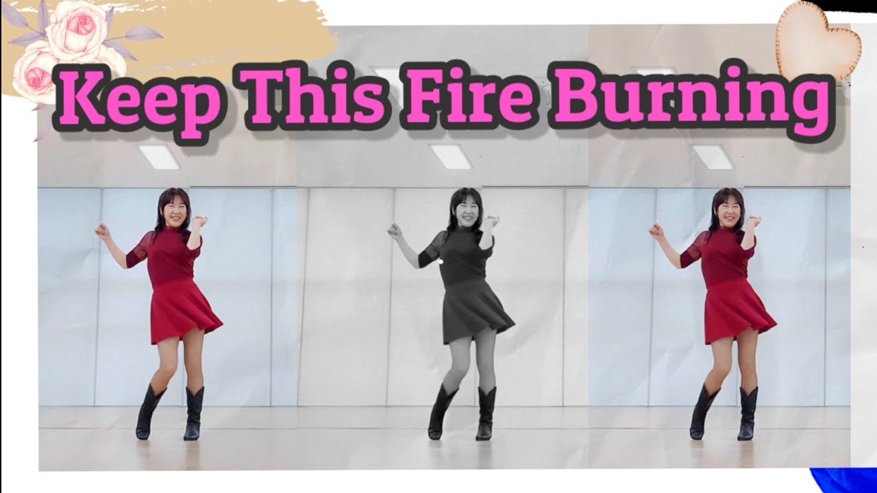 Keep This Fire Burning Line Dance / Improver Level / Chany Linedance - YouTube
