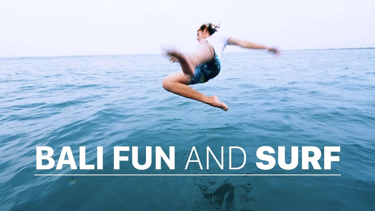 BALI FUN AND SURF - YouTube