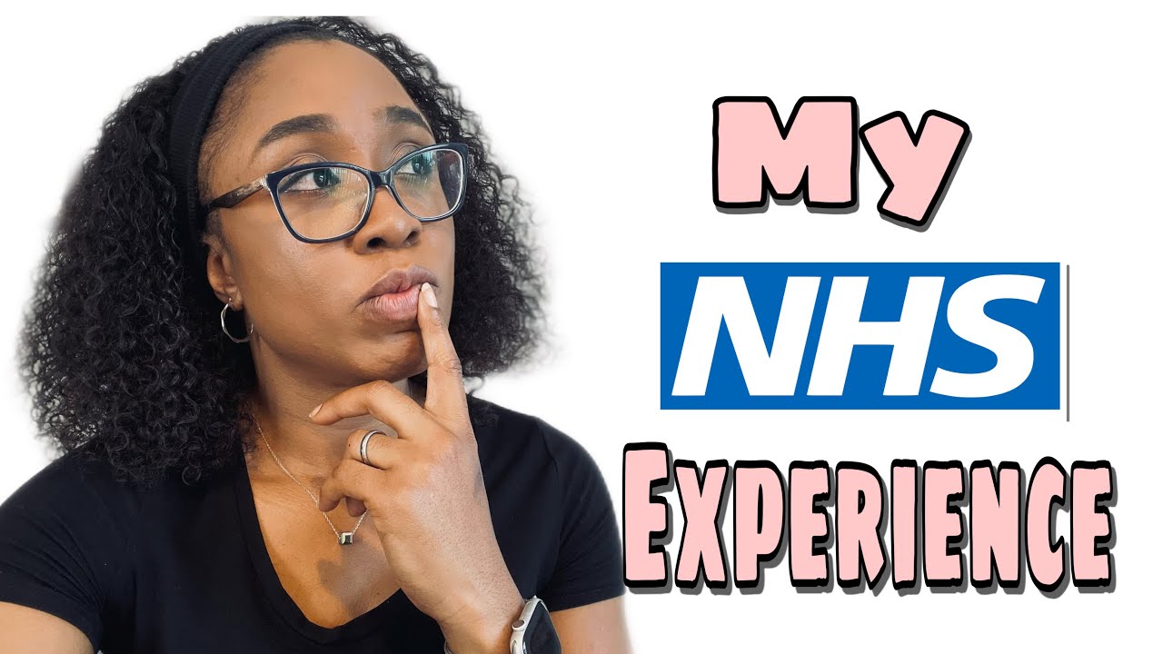 MY EXPERIENCE USING THE NHS |IMMIGRANT IN THE UK. - YouTube