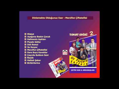 Merzifon Çiftetellisi - Tokat Ekibi Çetin Han