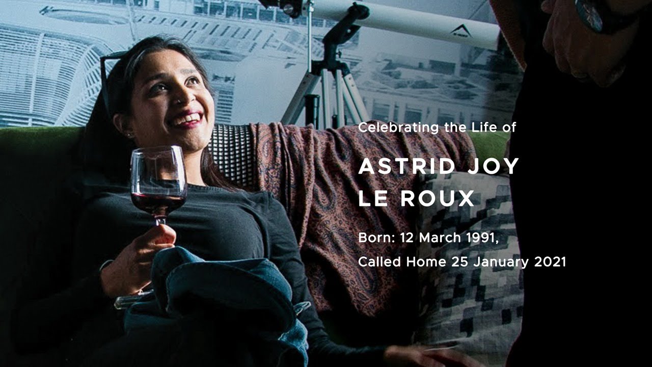 Funeral service of Astrid Joy Le Roux - Sunday, 31 January 2021 @ 10h30 ...