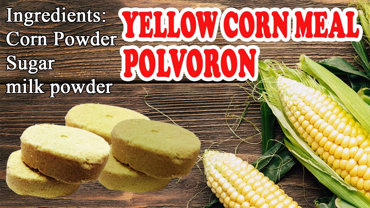 YELLOW CORN POLVORON | MAIS POLVORON - YouTube