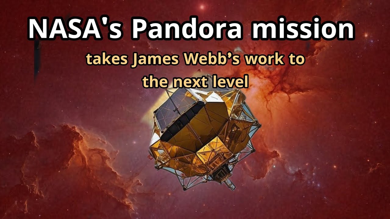 NASA's Pandora Mission: Unlocking Infrared Secrets of Exoplanets 2025 ...