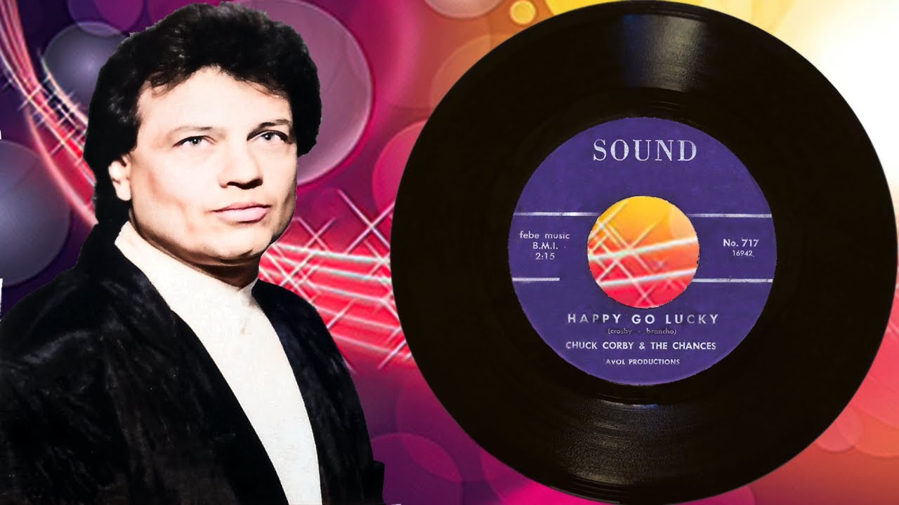 Happy Go Lucky~Chuck Corby & The Chances~1966 - YouTube