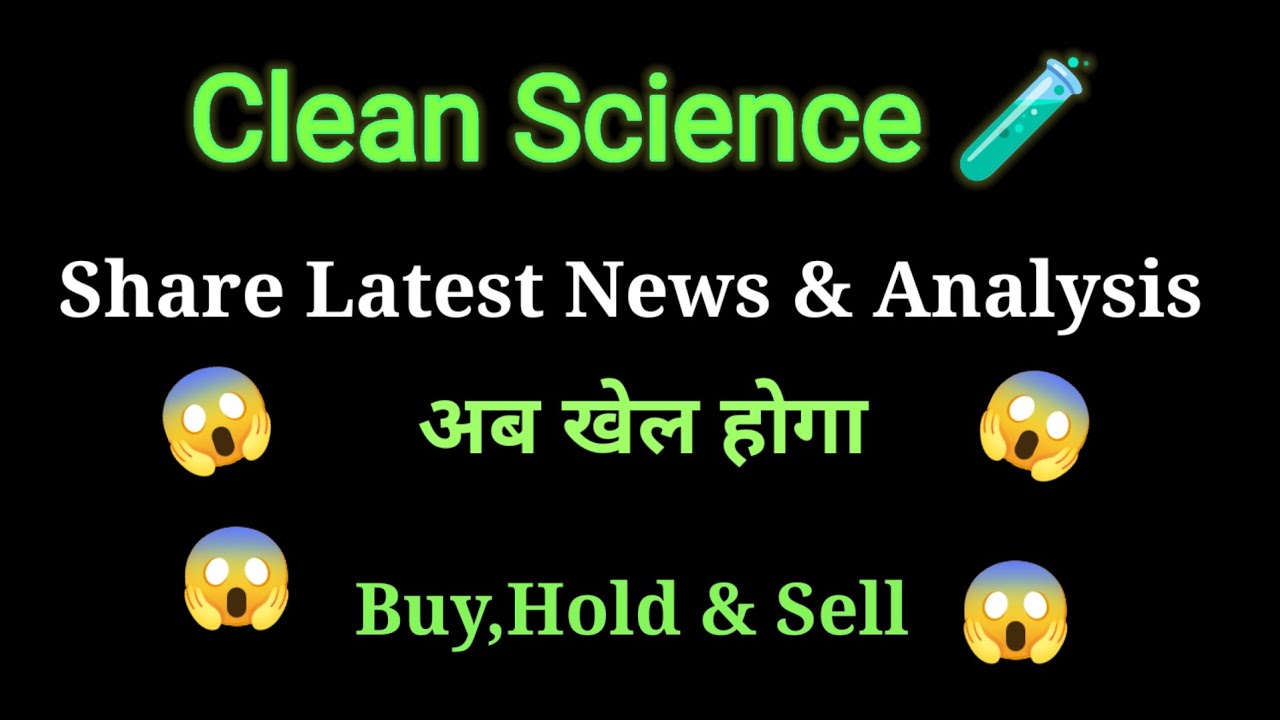 clean science share price today I clean science share news today l ...