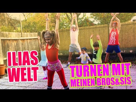 ILIAS WELT - Turnen mit all meinen Geschwistern