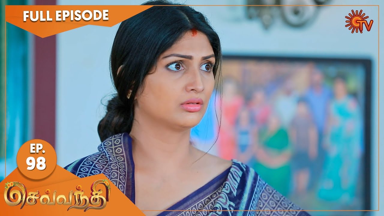 Sevvanthi - Ep 98 | 07 November 2022 | Tamil Serial | Sun TV - YouTube