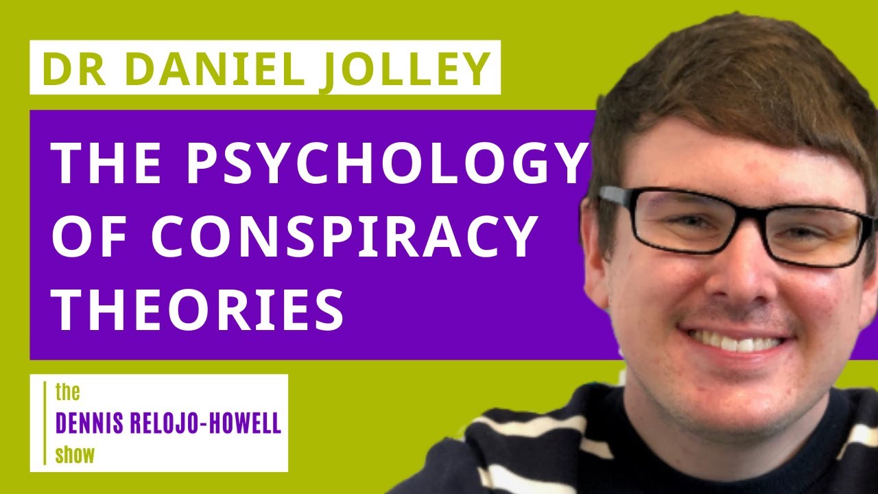 Dr Daniel Jolley: The Psychology of Conspiracy Theories - YouTube