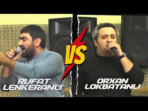 Rüfət Lənkəranlı - Orxan Lökbatanlı - Təkbətək - Qırğın deyişmə